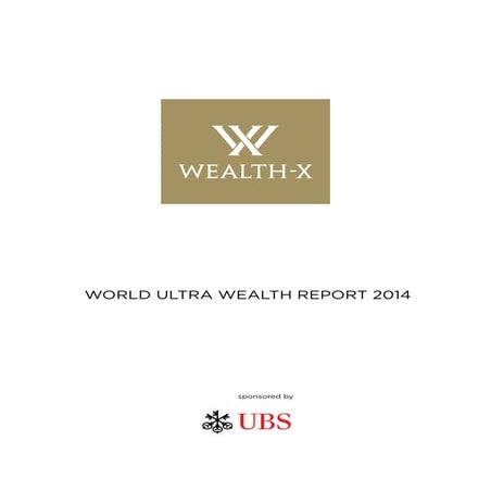 WEALTH-X_UBS_WUWR_2014 | PDF