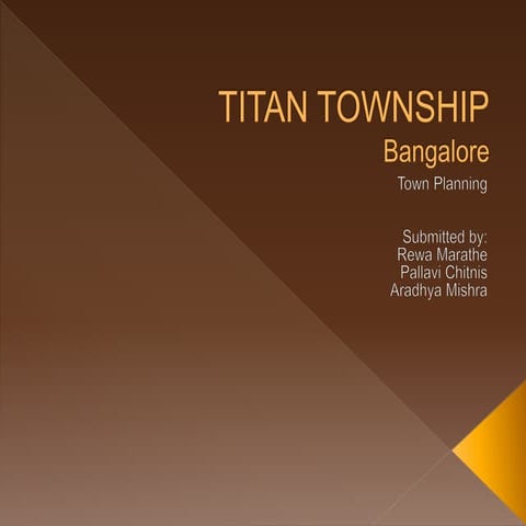 STUDY ON TITAN40561703-Titan-Township.pptx