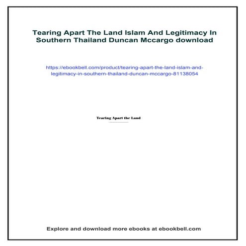 Tearing Apart The Land Islam And Legitimacy In Southern Thailand Duncan ...