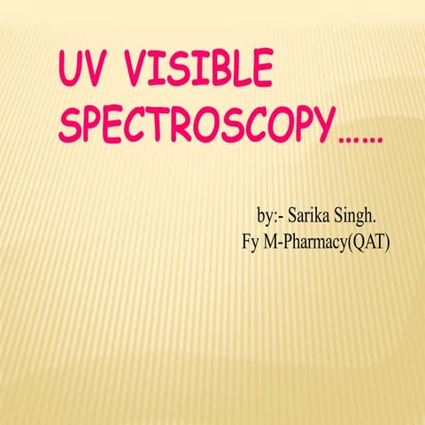 405737361 Ppt 3 Pptx Uv Visible Spectroscopy Pptx