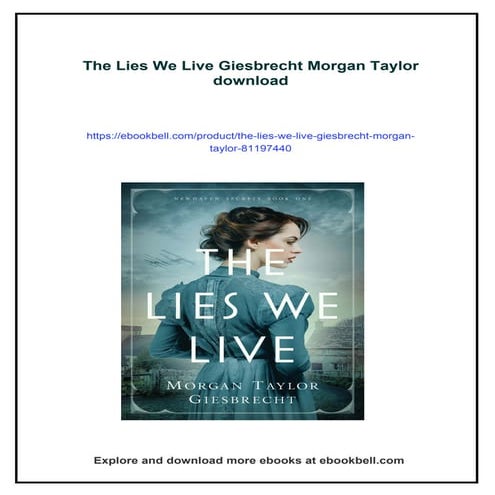 The Lies We Live Giesbrecht Morgan Taylor | PDF