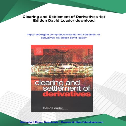 Clearing and Settlement of Derivatives 1st Edition David Loader | PDF