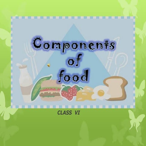 4087 components of_food | PPT
