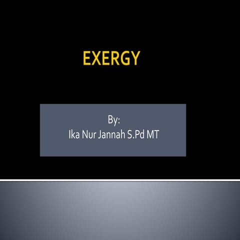 Thermodynamics analysis of energy, entropy and exergy | PPT