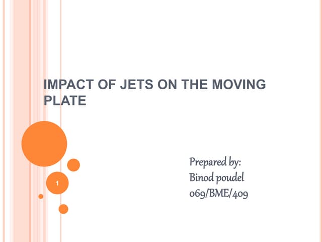Force exerted by a jet on moving plates copy | PPTX