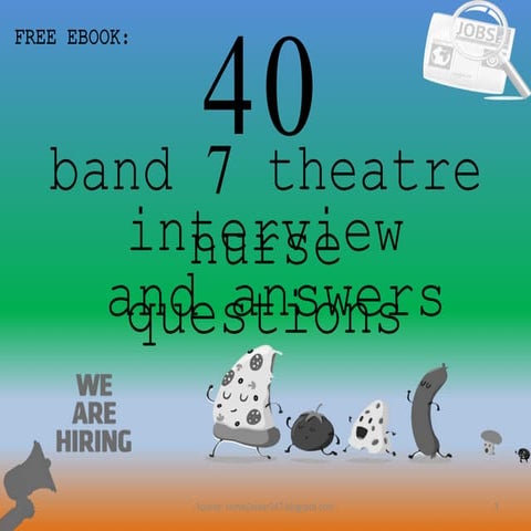 40 band 7 theatre nurse interview questions and answers pdf | PPTX