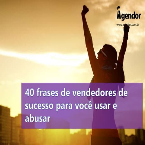 40 frases de vendedores de sucesso para você usar e abusar | PPTX