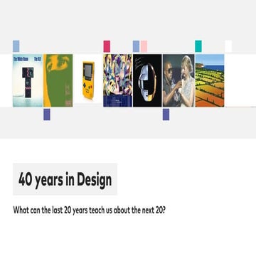40 years in design: what can the last 20 years teach us about the next 20? | PPT