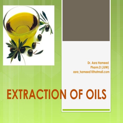 Methods of oil extraction | PPTX