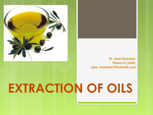 Methods of oil extraction | PPTX
