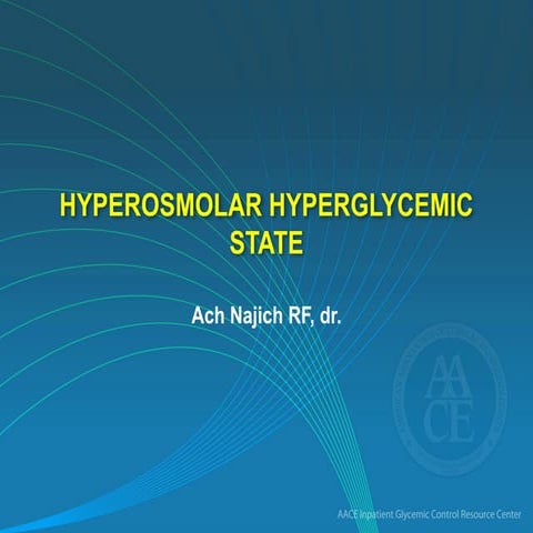 410066470-2-HYPEROSMOLAR-HYPERGLYCEMIC-STATE-pptx.pptx