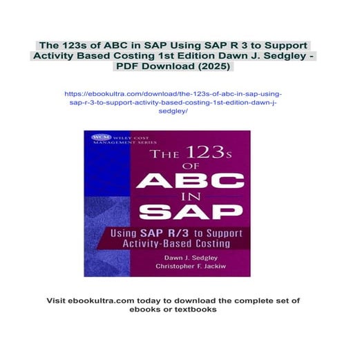 The 123s of ABC in SAP Using SAP R 3 to Support Activity Based Costing ...