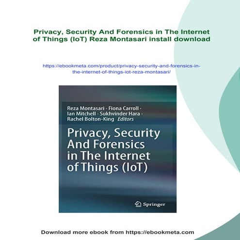 Privacy, Security And Forensics in The Internet of Things (IoT) Reza Montasari | PDF