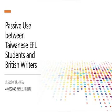 Passive Use between Taiwanese EFL Students and British Writers (For NTPU Coursework_Mandarin ...