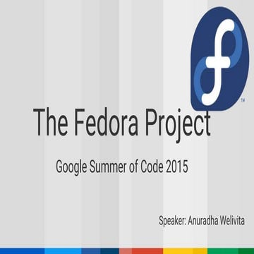 GSoC with The Fedora Project | PPT