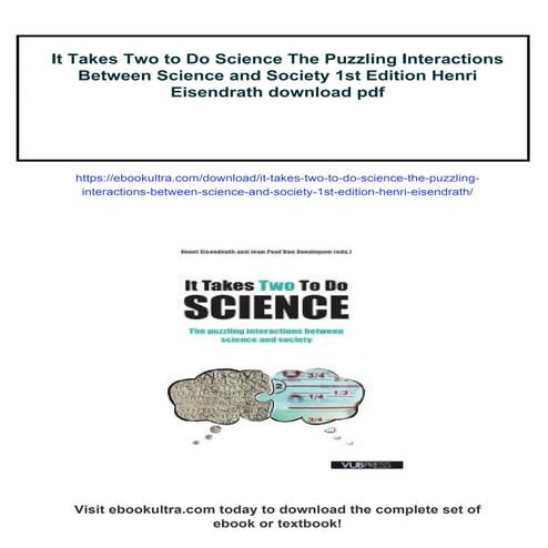 It Takes Two to Do Science The Puzzling Interactions Between Science ...