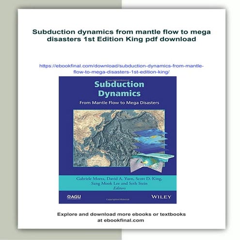Subduction dynamics from mantle flow to mega disasters 1st Edition King ...