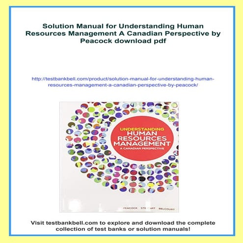 Solution Manual for Understanding Human Resources Management A Canadian ...
