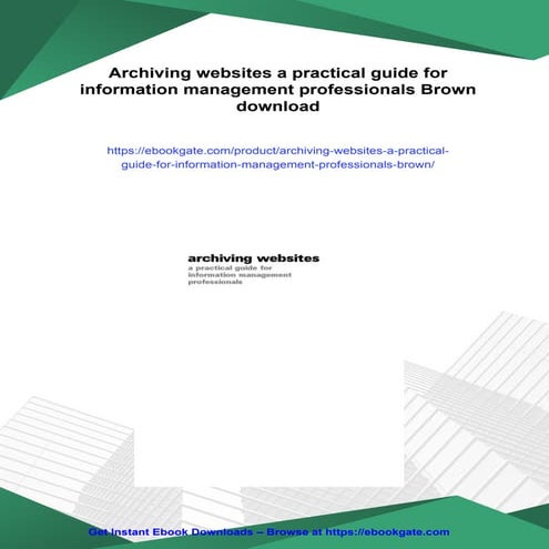 Archiving websites a practical guide for information management ...