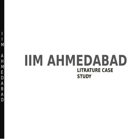 Architecture case study - IIM Ahemdabad | PPTX
