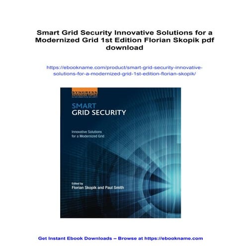 Smart Grid Security Innovative Solutions for a Modernized Grid 1st Edition Florian Skopik | PDF