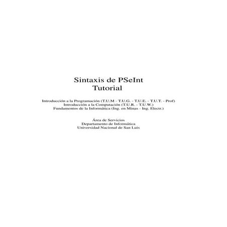 Sintaxis de PSeInt el da a entender todos los comandos del programa tambien a a conocer el orden ...