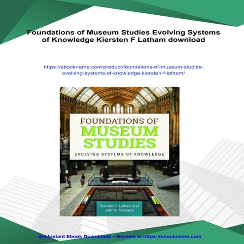 Foundations of Museum Studies Evolving Systems of Knowledge Kiersten F ...