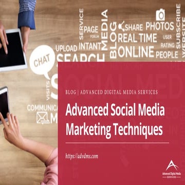 Advanced Social Media Marketing Techniques | PPT
