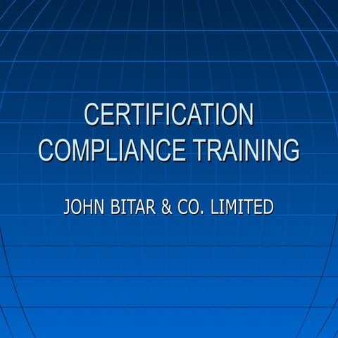 CERTIFICATION COMPLIANCE TRAINING | PPT