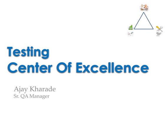 QA Center Of Excellence (TCoE) | PPT