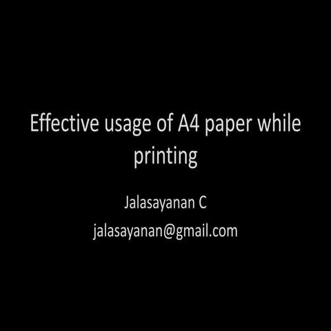Effective usage of A4 paper while printing | PPT