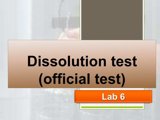 Disintegration and dissolution tests | PPT