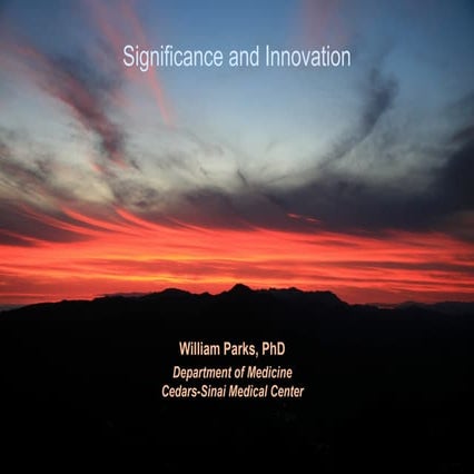 Dr. William Parks_Signficance Innovation.pptx