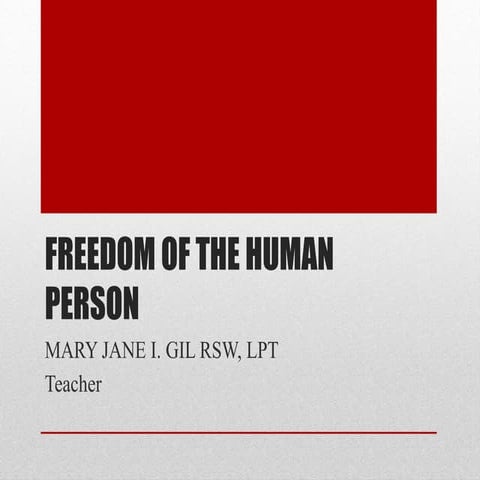 420470717-FREEDOM-OF-THE-HUMAN-PERSON-pptx.pptx