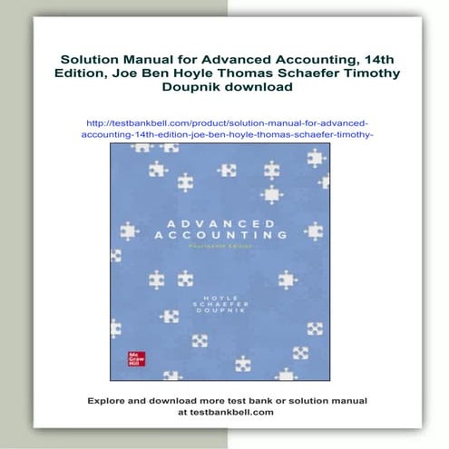 Solution Manual for Advanced Accounting, 14th Edition, Joe Ben Hoyle ...