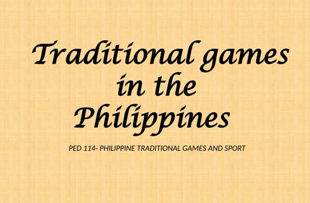 Traditional Games in the Philippines | PPTX