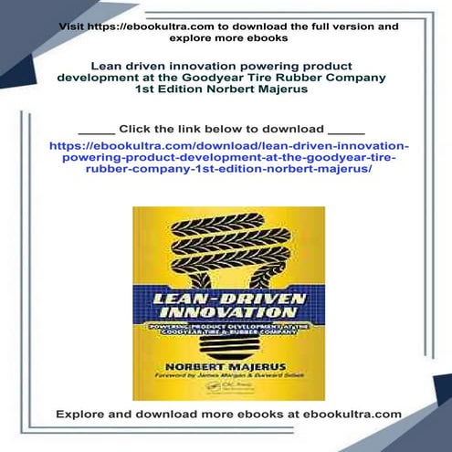 Lean driven innovation powering product development at the Goodyear ...
