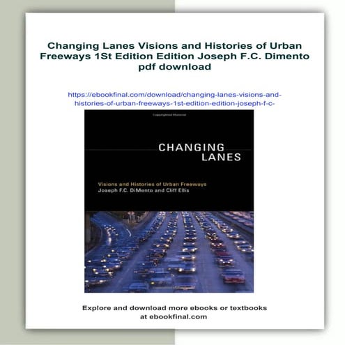 Changing Lanes Visions and Histories of Urban Freeways 1St Edition ...