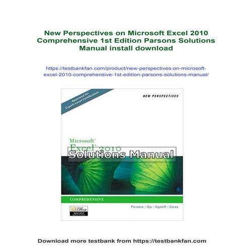 New Perspectives on Microsoft Excel 2010 Comprehensive 1st Edition Parsons Solutions Manual | PDF