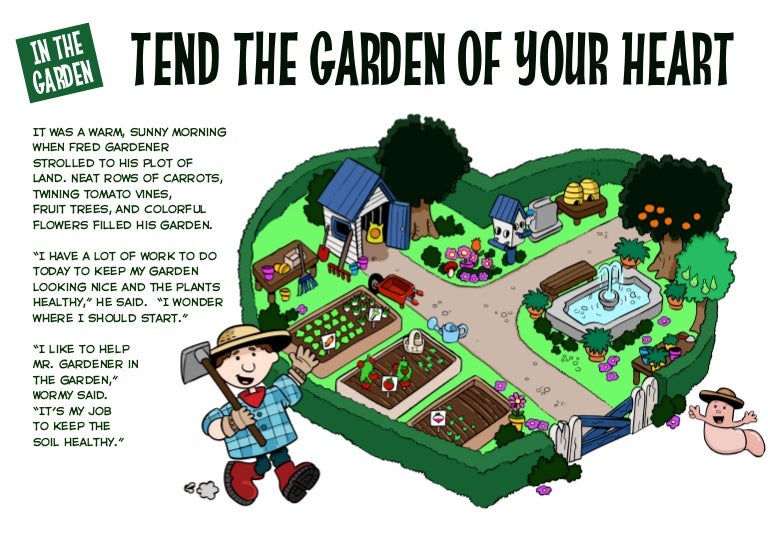 In the Garden: Tend the Garden of Your Heart