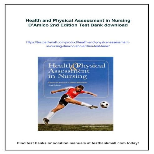 Health and Physical Assessment in Nursing D’Amico 2nd Edition Test Bank ...