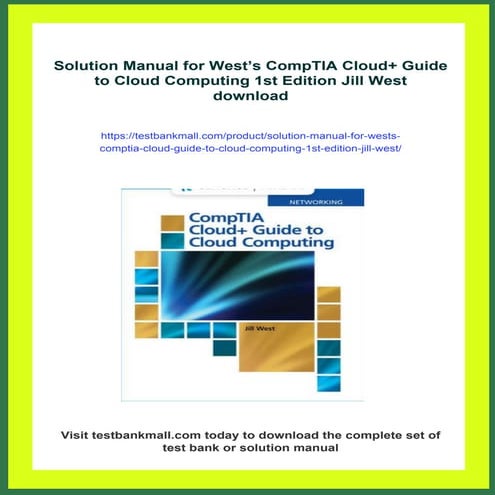 Solution Manual for West’s CompTIA Cloud+ Guide to Cloud Computing 1st Edition Jill West | PDF