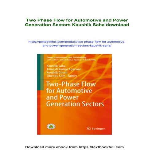 Two Phase Flow for Automotive and Power Generation Sectors Kaushik Saha ...
