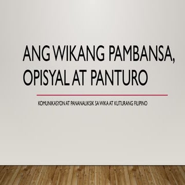 WEEK 1-wikang-pambansa-opisyal-at-panturo.ppt