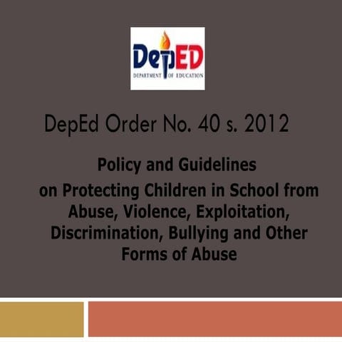 Child Protection Policy DepEd Order No.40 s. 2012 | PPTX