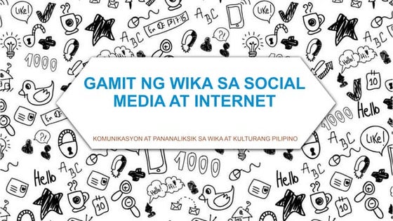 GAMIT NG WIKA SA INTERNET AT SOCIAL MEDIA.pptx