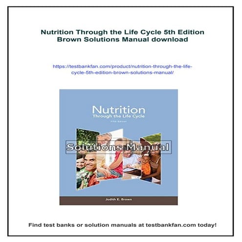 Nutrition Through the Life Cycle 5th Edition Brown Solutions Manual | PDF