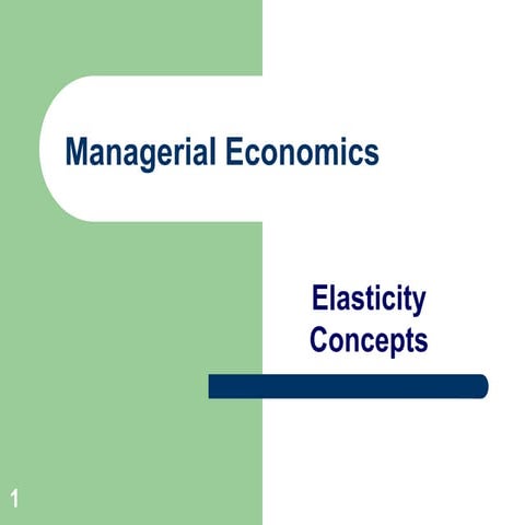 4265_Session 3- Elasticity Concepts in detail.ppt
