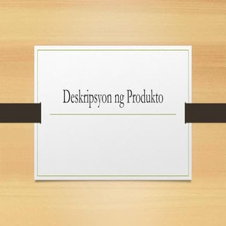 Dokumentasyon sa Paggawa ng Produkto.pptx