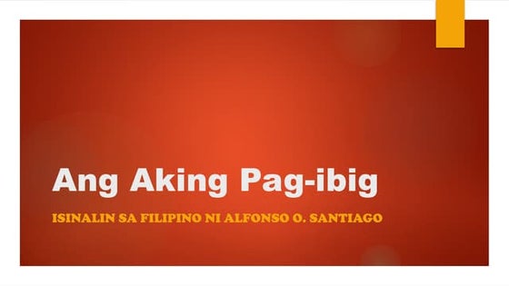 Ang Aking Pagibig ni: Elizabeth Browsing.pptx